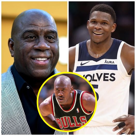 Magic Johnson Responds to Anthony Edwards' Comments on Michael Jordan ...