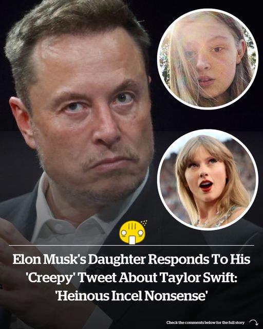 (B) Elon Musk's daughter responds to his 'creepy' tweet about Taylor ...