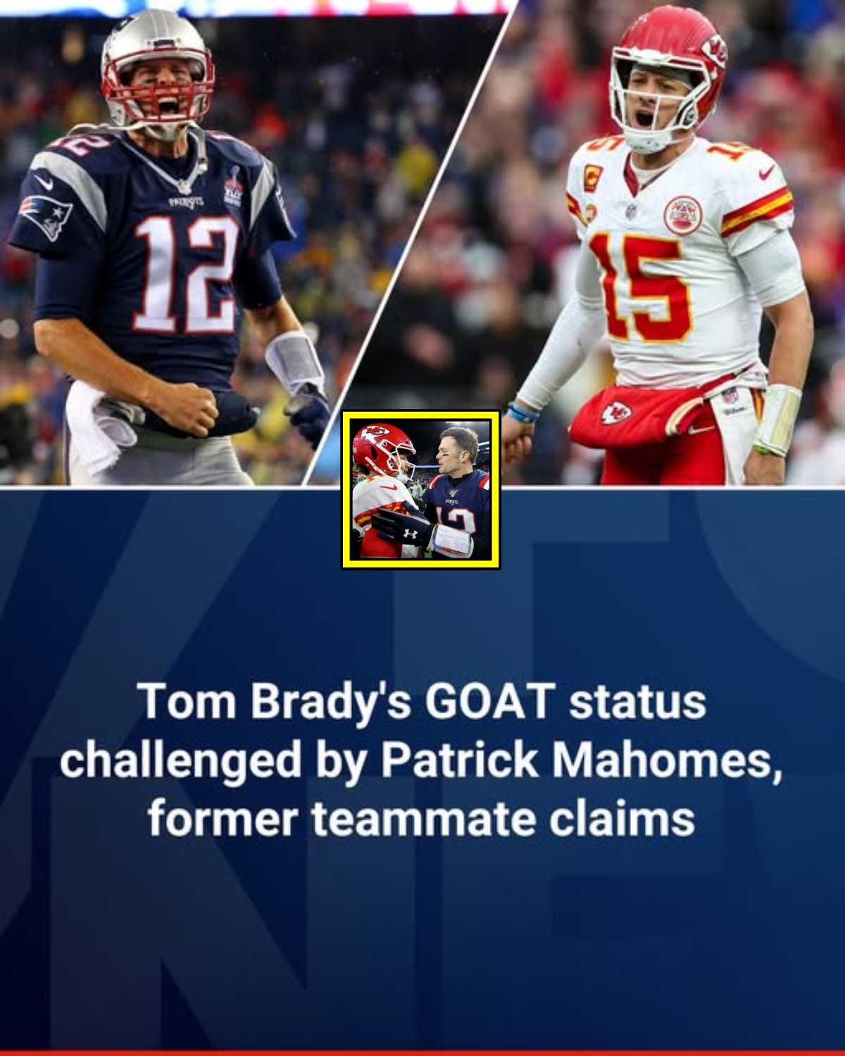 Tom Brady's ex-teammate: It's 'scary' Patrick Mahomes could compete with Brady as NFL's GOAT - News