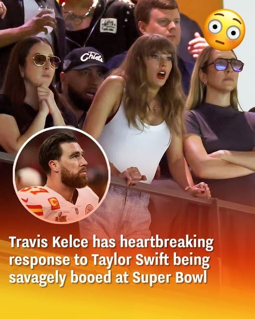 Travis Kelce’s heartbreaking reaction to Taylor Swift being booed at Super Bowl - News